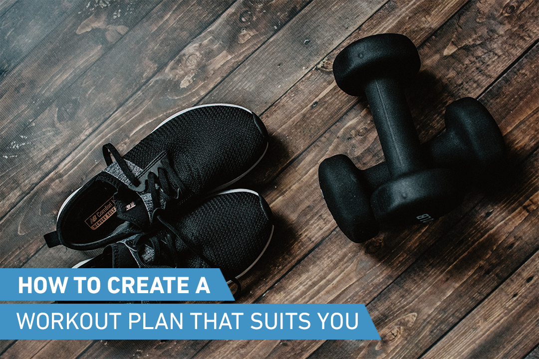How to Create a Workout Plan That Suits You – Oatein